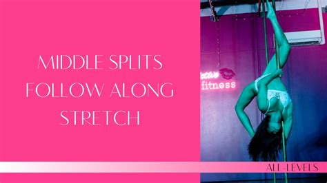 Middle Splits Tutorial For Pole Dancers All Levels Follow Along Youtube