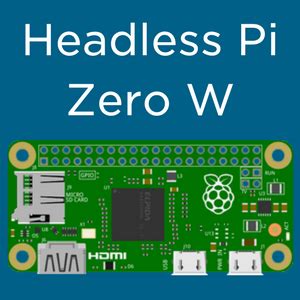 Setting Up Headless Raspberry Pi Zero W Bandslo