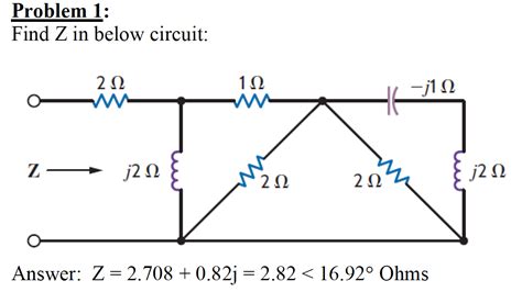 Solved Problem Find Z In Below Circuit Answer Chegg