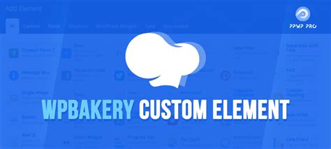 How To Create Custom Wpbakery Elements In Wordpress Ppwp