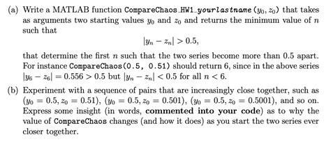 write a matlab function comparechaos hw1 yourlastname