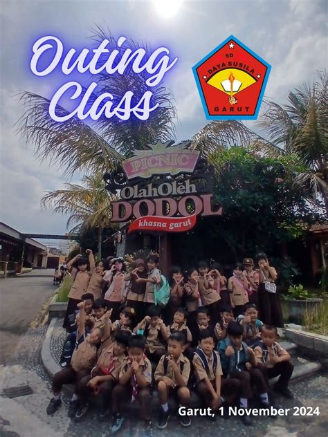 Outing Class Fase A Sekolah Nasional Daya Susila Outing Class Fase A Sekolah Nasional Daya Susila