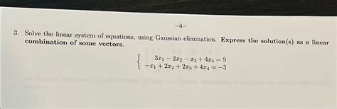Solved Solve The Linear System Of Equations Using Chegg Com