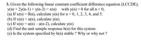 Solved 3 Given The Following Linear Constant Coefficient
