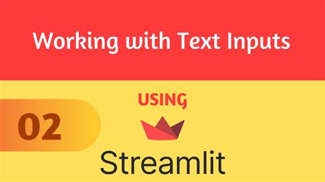 Streamlit Tutorial 2 Working With Text Inputs Youtube