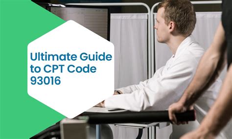 Cpt Code 93016 Description Examples And Reimbursement Guide