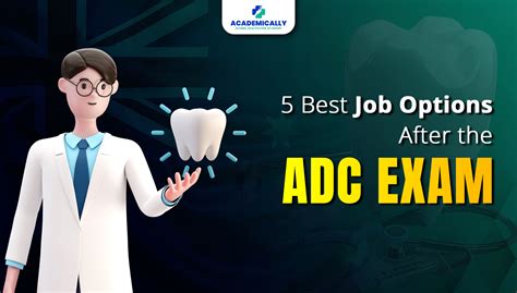 Best Job Options After The ADC Exam Academically Global