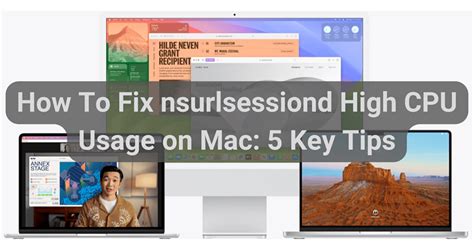 how to fix nsurlsessiond high cpu usage on mac 5 key tips the mac