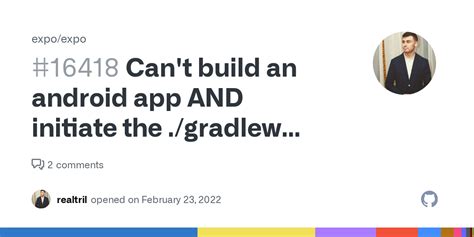 Cant Build An Android App And Initiate The Gradlew Clean · Issue