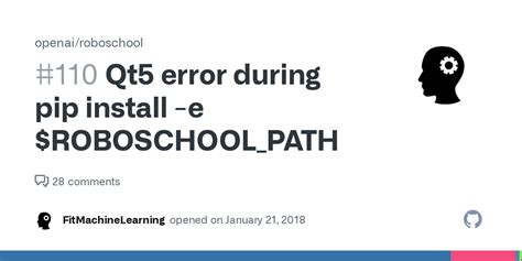 Qt5 Error During Pip Install E Roboschoolpath · Issue 110 · Openai