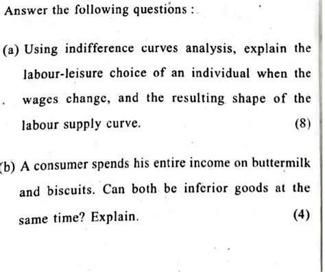 Answer The Following Questions A Using Indifference Curves Analysis Explain The Labour Leisure