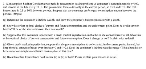 3 consumption saving consider a two periods