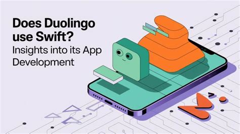 Does Duolingo Use Swift Insights Into Its App Development