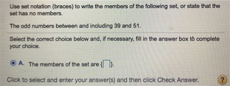 solved use set notation braces to write the members of the