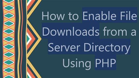 How To Enable File Downloads From A Server Directory Using Php Youtube