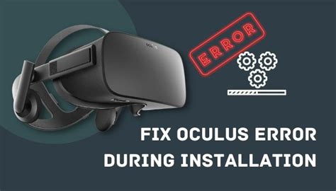Fix Oculus Error During Installation 8 Simple Ways 2024
