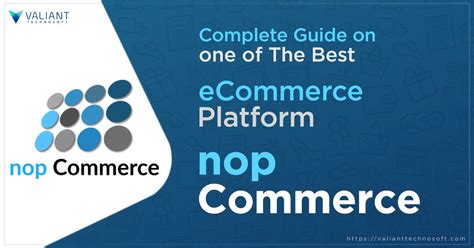 complete guide about nopcommerce valiant technosoft