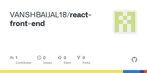 Github Vanshbaijal18react Front End