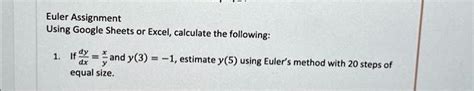 SOLVED Euler Assignment Using Google Sheets Or Excel Calculate The