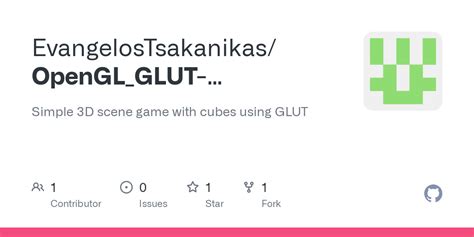 Github Evangelostsakanikas Opengl Glut University Project Simple D Scene Game With Cubes
