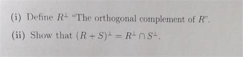 Solved I Define R The Orthogonal Complement Of R Ii Chegg