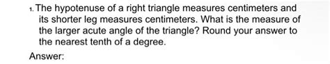 1 The Hypotenuse Of A Right Triangle Measures