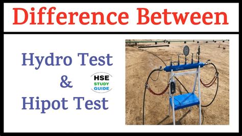 What Is The Difference Between Hydrotest And Hydrostatic Test At
