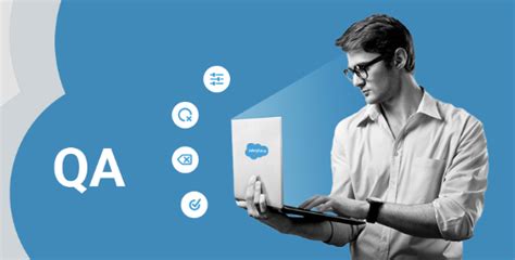 The Crucial Role Of Quality Assurance In Salesforce Projects
