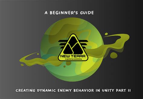 Creating Dynamic Enemy Behavior In Unity Part Ii By Pat Guillen Aug
