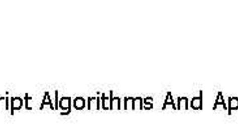 Programming With Javascript Algorithms And Applications For Desktop And Mobile Browsers Imgur
