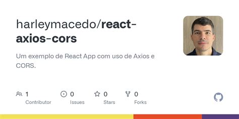 Github Harleymacedoreact Axios Cors Um Exemplo De React App Com Uso De Axios E Cors