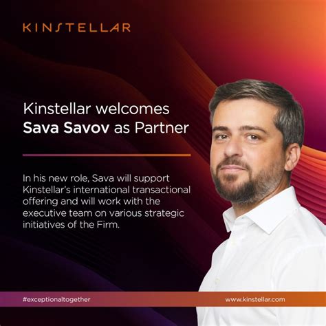 Diana Dimova On Linkedin Kinstellar Welcomes Sava Savov As Partner Detail Kinstellar