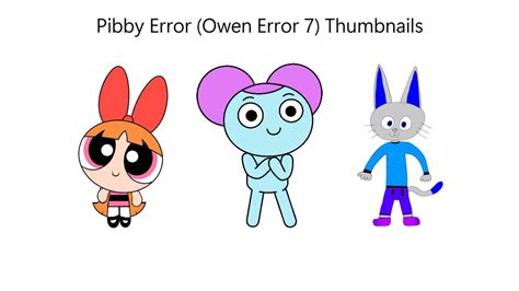 Pibby Error Owen Error 7 Thumbnails By Cers1234 On Deviantart