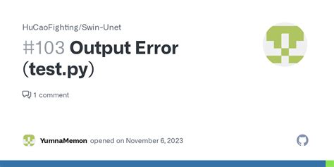 Running Error Issue 103 HuCaoFighting Swin Unet GitHub