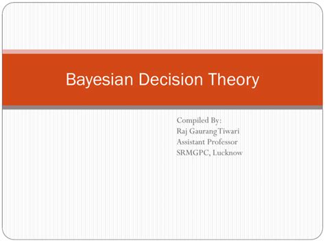 Bayesian Decision Theory