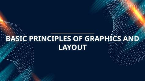 Basic Principles Of Graphics And Layout Pptx