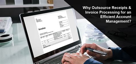 Why Outsource Receipts Invoice Processing For An Efficient Account