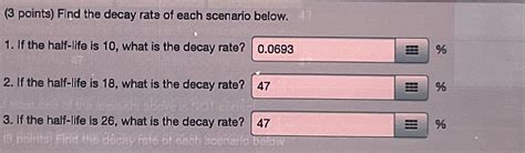 Solved 3 Points Find The Decay Rate Of Each Scenario
