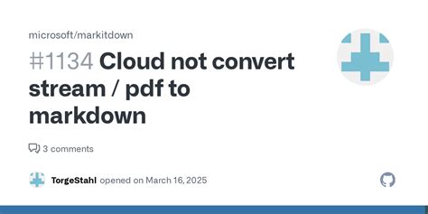Cloud Not Convert Stream Pdf To Markdown · Issue 1134 · Microsoftmarkitdown · Github