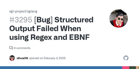 Bug Structured Output Failed When Using Regex And Ebnf · Issue 3295