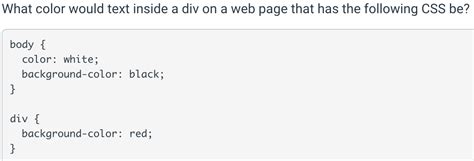 Solved What Color Would Text Inside A Div On A Web Page That Chegg Com