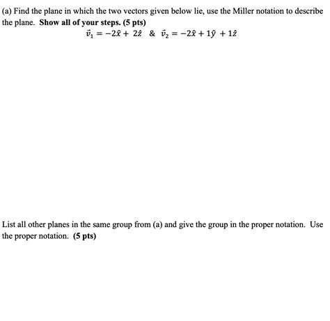 A Find The Plane In Which The Two Vectors Given Chegg Com