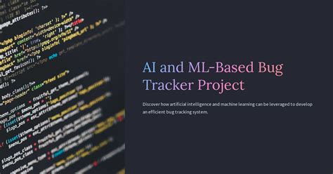 Ai And Ml Based Bug Tracker Project