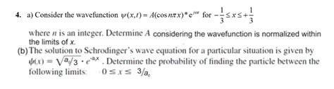 Solved a Consider the wavefunction ψ x t A cosnπx ejωt Chegg