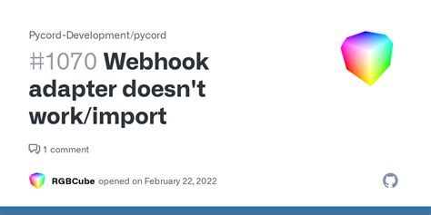 Webhook Adapter Doesnt Workimport · Issue 1070 · Pycord Developmentpycord · Github