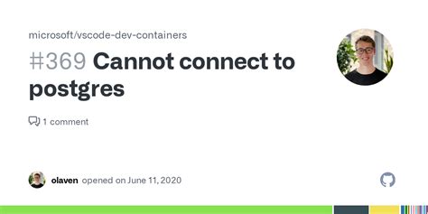cannot connect to postgres · issue 369 · microsoft vscode dev containers · github