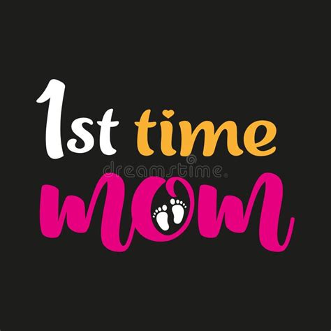 First Time Mom Mom T Shirt Design Stock Vector Illustration Of Font