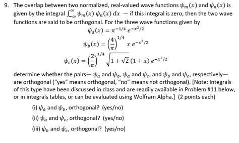 Solved The Overlap Between Two Normalized Real Valued Wave