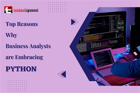Impotant Reasons Why Business Analysts Are Embracing Python