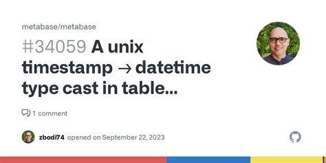 a unix timestamp datetime type cast in table metadata breaks derived questions · issue